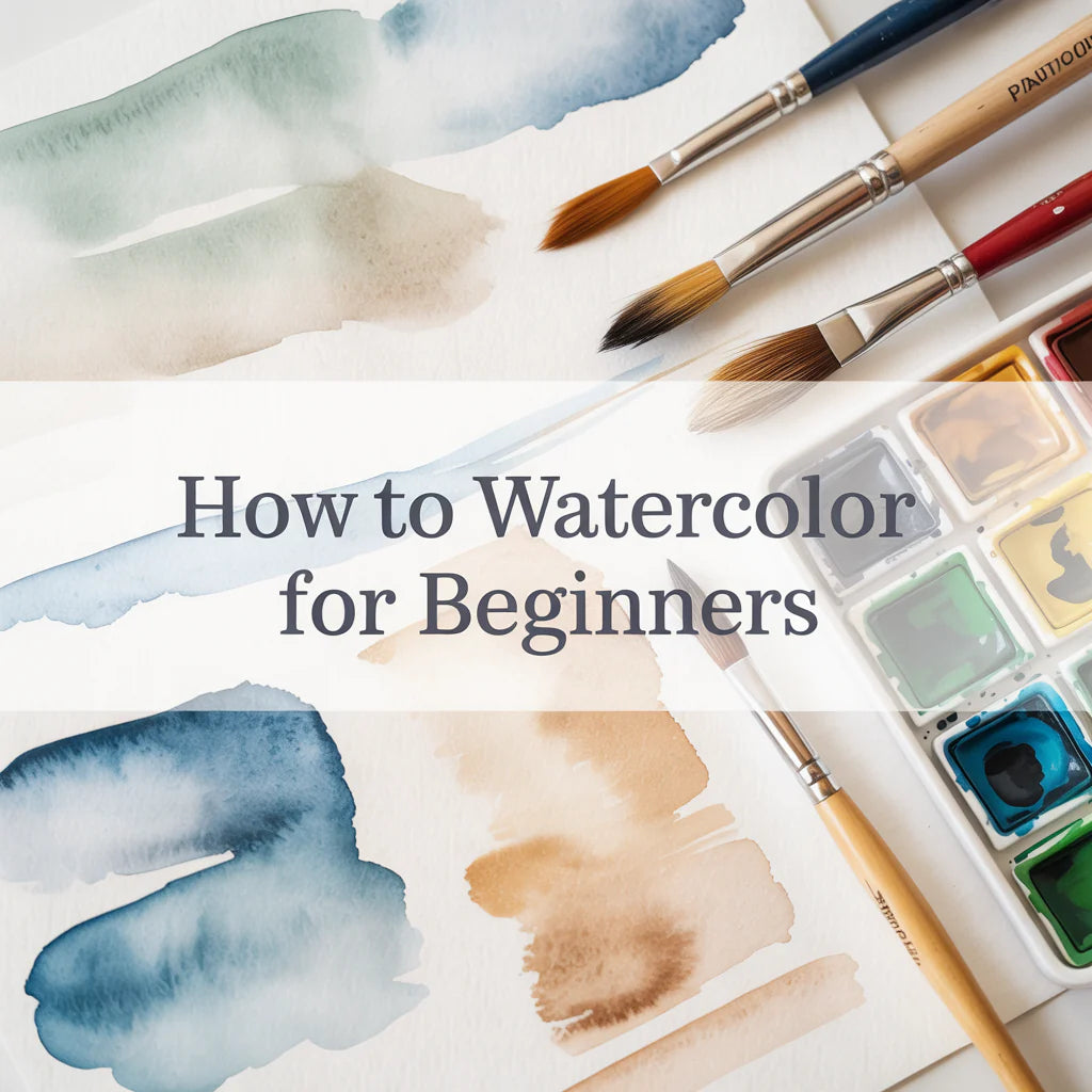 How to Watercolor for Beginners Guide